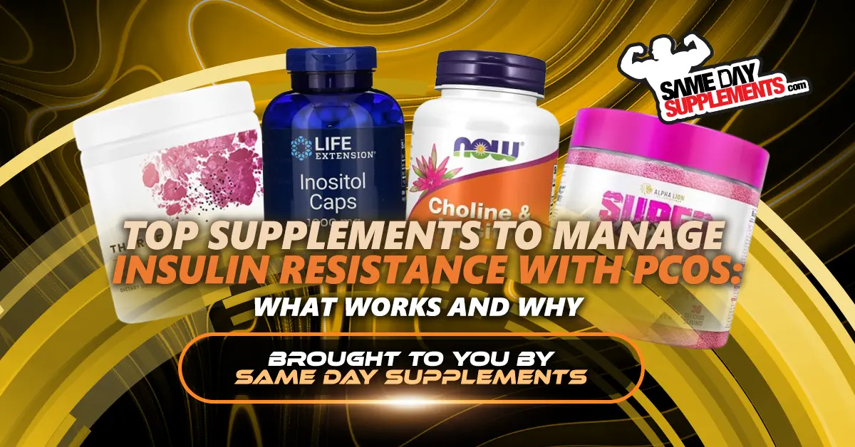 Top Supplements to Manage Insulin Resistance with PCOS 2024