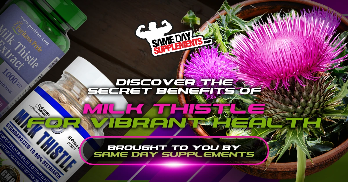 Discover the Secret Benefits of Milk Thistle for Vibrant Health ...